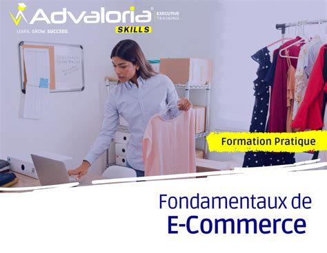 Formation E Commerce Fondamentaux Advaloria® Skills Executive Training