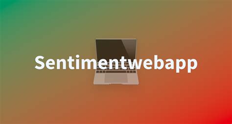 Sentimentwebapp A Hugging Face Space By Tuanscientist