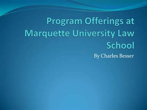Program Offerings At Marquette University Law School Pptx