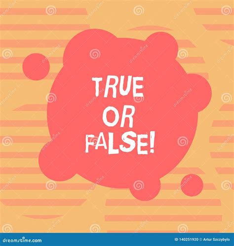 Word Writing Text True Or False Business Concept For Decide Between A Fact Or Telling A Lie