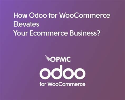 How Odoo For Woocommerce Extension Elevates Your Ecommerce Business Rwordpressthemes