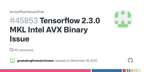 Tensorflow 230 Mkl Intel Avx Binary Issue · Issue 45853 · Tensorflow