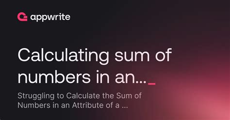 Calculating Sum Of Numbers In An Attribute Of Collection Limit Of 25