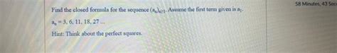 Solved Find The Closed Formula For The Sequence An21
