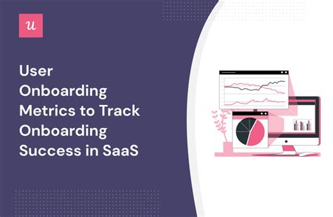 User Onboarding Metrics To Track Onboarding Success In Saas