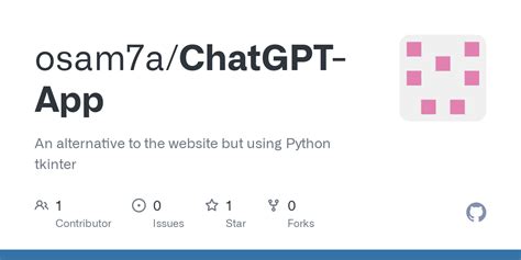 Github Osam7achatgpt App An Alternative To The Website But Using Python Tkinter
