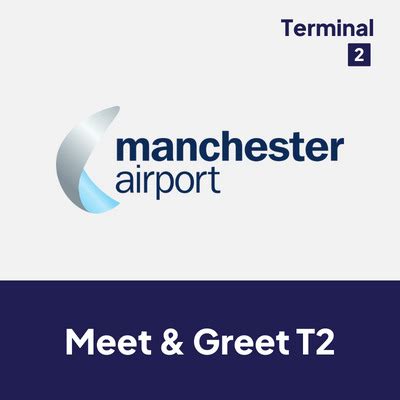 Meet And Greet Manchester Airport Parking Terminal 2 T2 P1 Aph