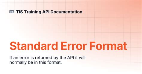 Standard Error Format Tis Training Api Documentation