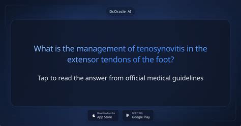 What Is The Management Of Tenosynovitis In The Extensor Tendons Of The Foot