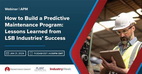 Join Lsb Industries Webinar On Predictive Maintenance Prometheus Group Posted On The Topic