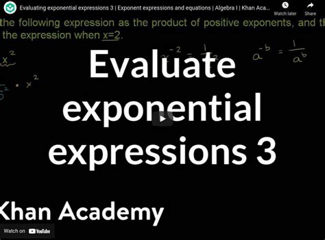 Khan Academy Algebra Evaluating Exponential Expressions 3 Instructional Video For 9th 10th