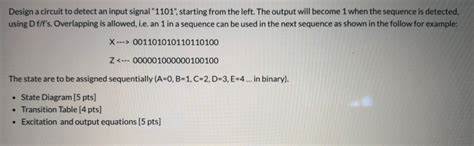 Solved Design A Circuit To Detect An Input Signal1101