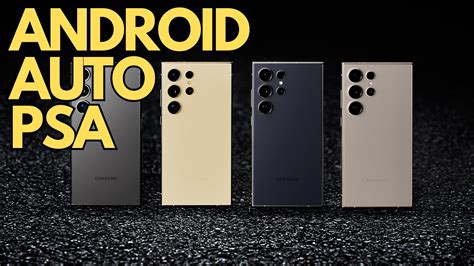 Samsung Releases Advisory For Android Auto Issues On Galaxy S24 Autoevolution