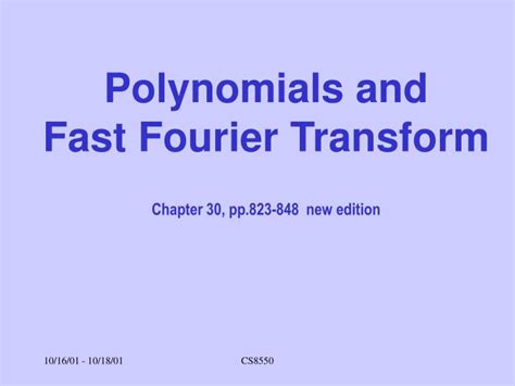 Ppt Polynomials And Fast Fourier Transform Chapter 30 Pp 823 848 New Edition Powerpoint