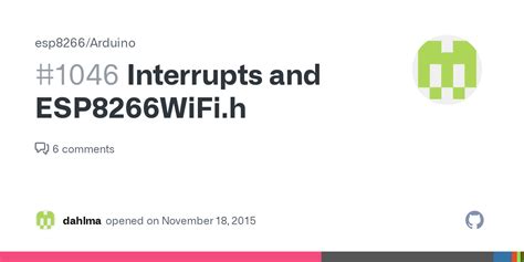 Interrupts And Esp8266wifih · Issue 1046 · Esp8266arduino · Github