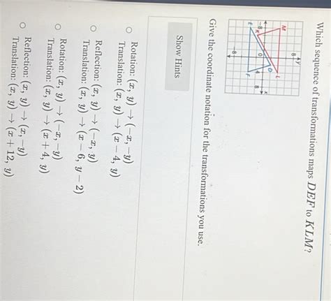 Solved Which Sequence Of Transformations Maps Def To Klm Give The