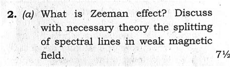 Solved A ﻿what Is Zeeman Effect Discuss With Necessary