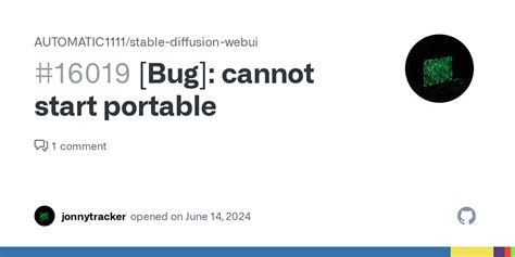 Bug Cannot Start Portable Issue Automatic Stable Diffusion Webui Github