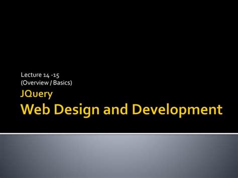 Lec 14 15 Jqueryall About J Querypptx