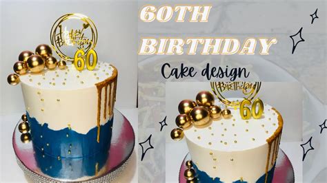 60th Birthday Cake Design Youtube