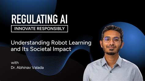 Understanding Robot Learning And Its Societal Impact With Dr Abhinav Valada — Sanjay Puri