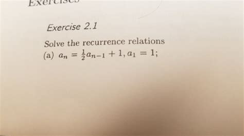 Solved Exercise 2 1 Solve The Recurrence Relations 1 Al A Chegg Com