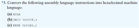 Solved Convert The Following Assembly Language Instructions
