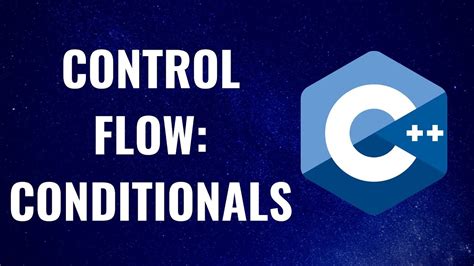 Control Flow Part 1 Conditionals Beginner C Tutorials Youtube