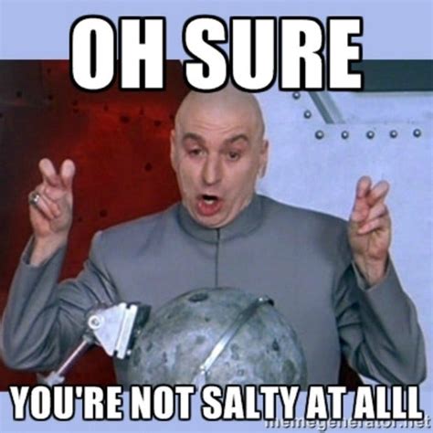 12 Salty Memes To Use Youre Feeling So Salty Yourtango