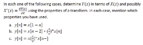 Solved In Each One Of The Following Cases Determine Y Z In Chegg Com