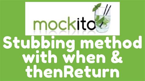 Mockito 3 Stubbing Method With When And Thenreturn Youtube