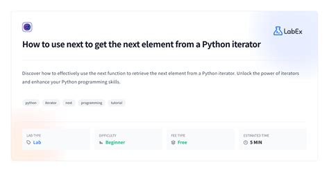 How To Use Next To Get The Next Element From A Python Iterator Labex