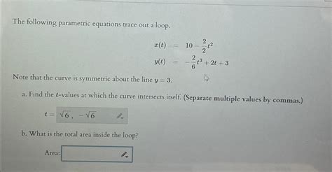 Solved The Following Parametric Equations Trace Out A