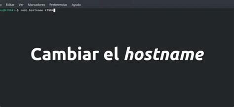 Como Cambiar El Nombre Del Host En Linux