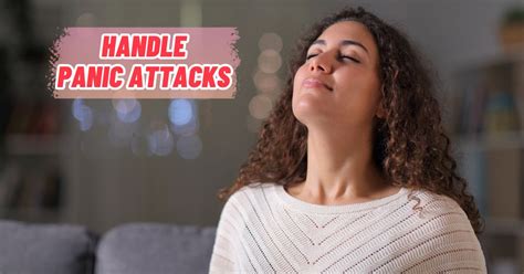 How To Handle Panic Attacks 8 Practical Ways To Manage Panic Attacks