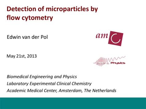 Ppt Detection Of Microparticles By Flow Cytometry Edwin Van Der Pol May Powerpoint