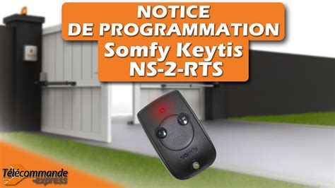 Programmer une télécommande Somfy Keytis NS 2 RTS YouTube