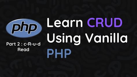 Php Crud Tutorial Part 2 Read Data From Mysql With Php Youtube