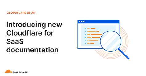 Introducing New Cloudflare For Saas Documentation