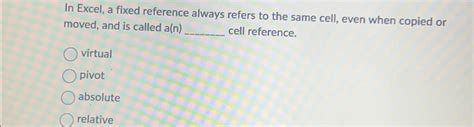solved in excel a fixed reference always refers to the same