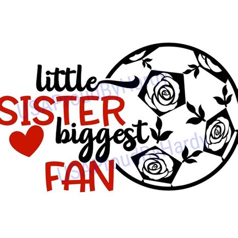 Little Sister Biggest Fan Soccer Svg Etsy