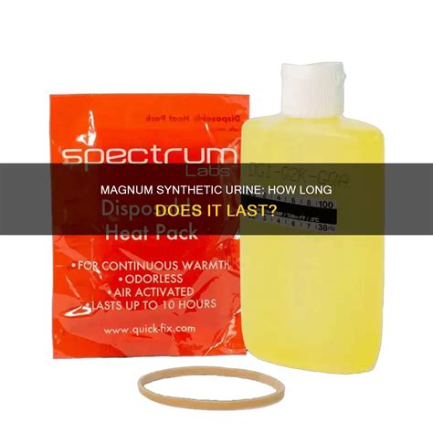 Magnum Synthetic Urine How Long Does It Last Medshun