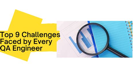 Top 9 Challenges Faced By Every Qa Engineer