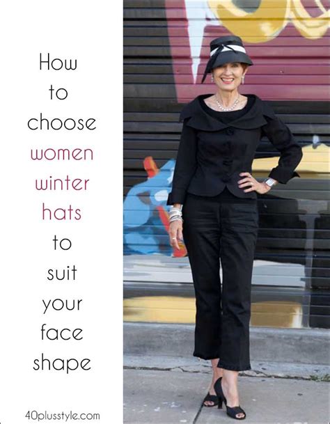 How To Choose A Hat For Your Face Shape Lots Of Womens Hats To