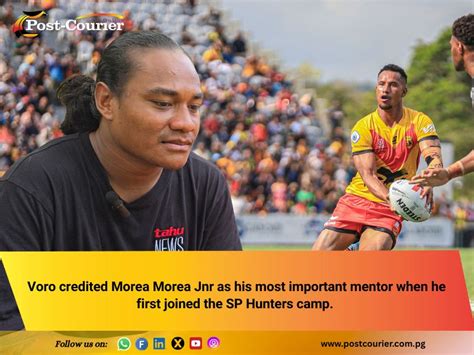 How Morea Morea Jnr Mentored Rising Star Gairo Voro Post Courier