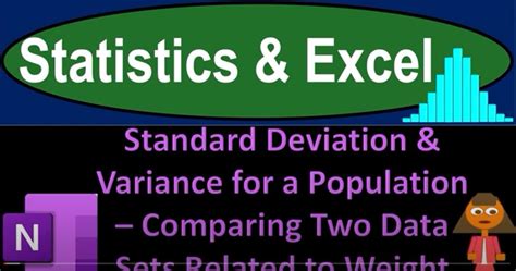Standard Deviation And Variance For A Population Comparing Two Data Sets Related To Weight 1467