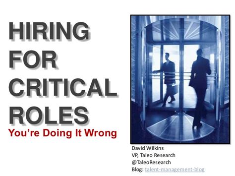 Hiring For Critical Roles Youre Doing It Wrong