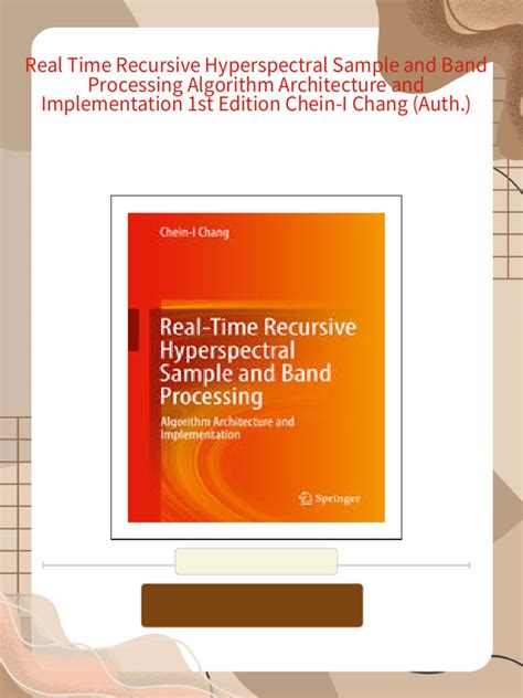 Real Time Recursive Hyperspectral Sample And Band Processing Algorithm