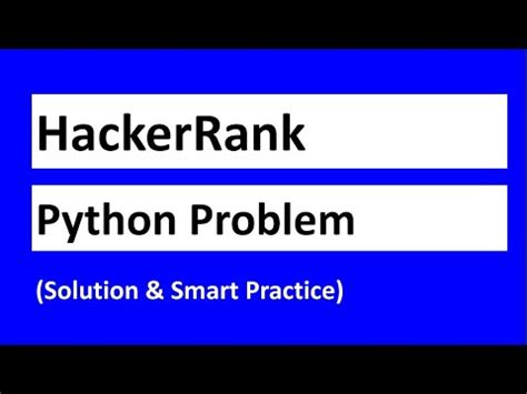Solving A HackerRank Problem In Python Smart Practice YouTube