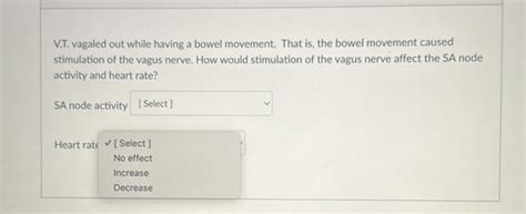 VT Vagaled Out While Having A Bowel Movement StudyX